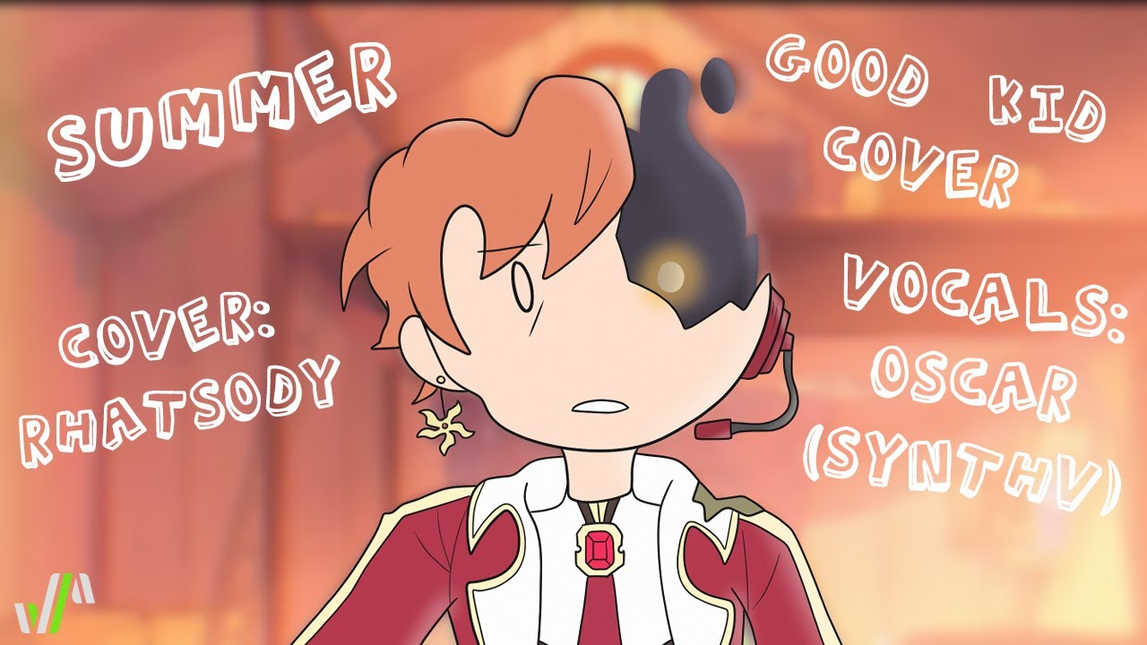 【OSCAR】 Summer (Good Kid Cover) 【SynthV Studio Pro】 - YouTube