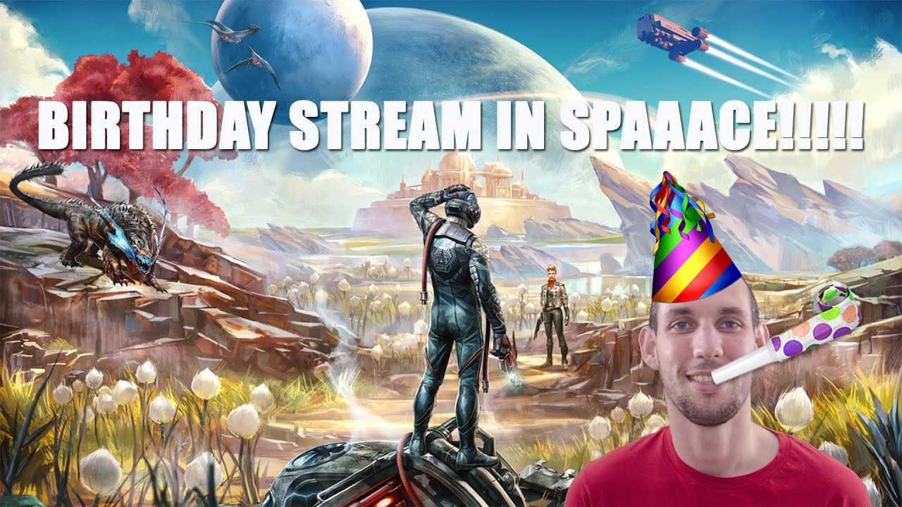 Birthday Stream in Spaaace!!! | Welcome to Gaming Live Stream - YouTube