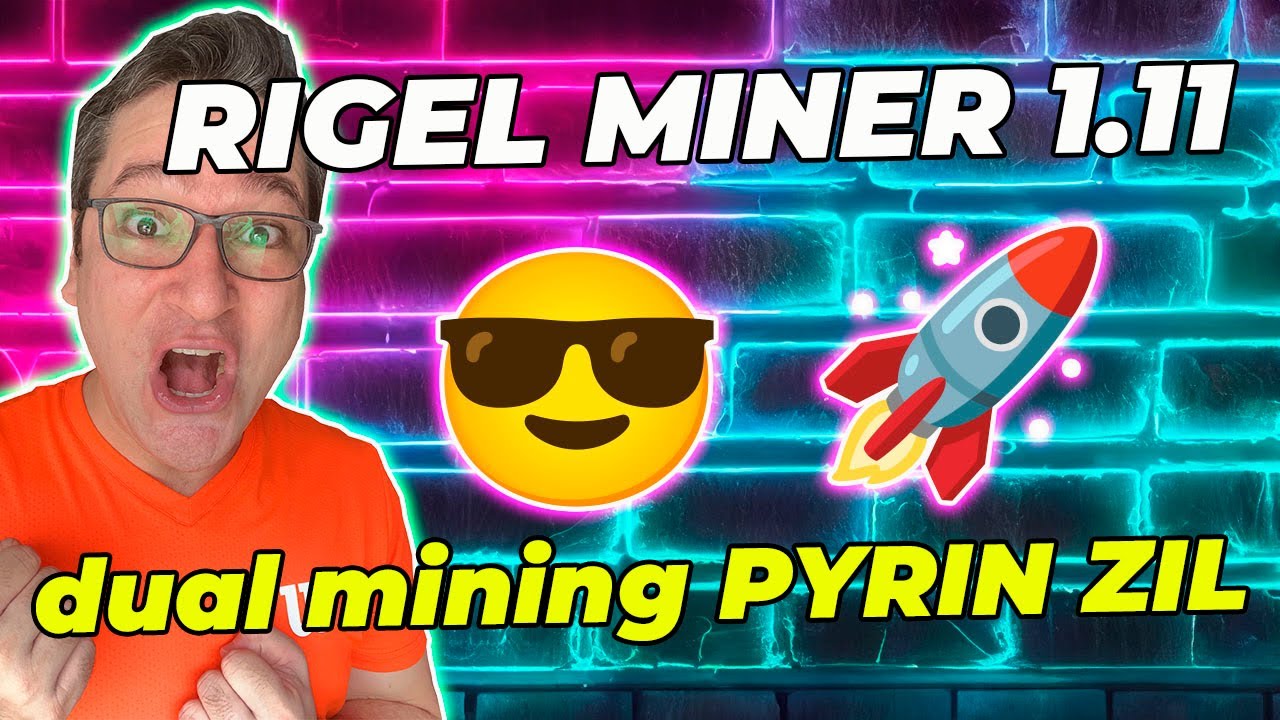 NUEVO RIGEL MINER DUAL MINING PYRIN CON ZIL 😎😉🚀 - YouTube