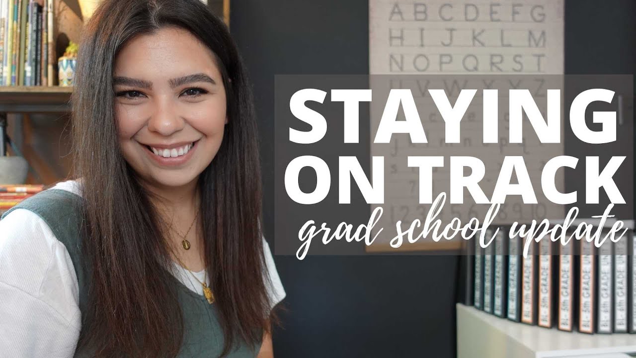 Staying on Track with Grad School | Grad School Update - YouTube