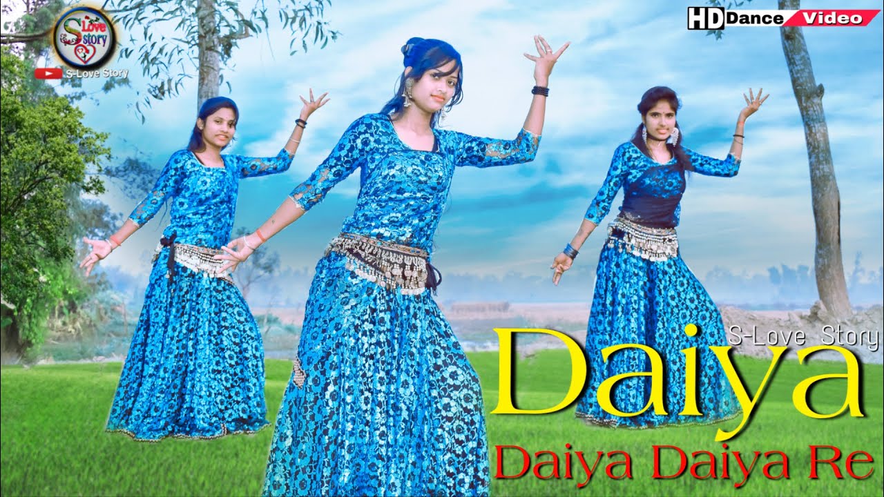 Daiya Daiya Daiya Re New Version | Dance Video S-Love Story - YouTube