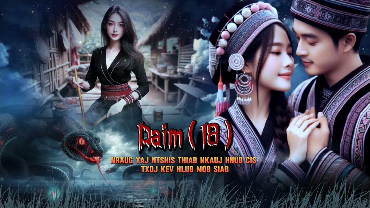 Nraug yaj ntshis thiab Nkauj hnub cis - Txoj kev hlub ( Daim #18 )_14/4/2024 - YouTube