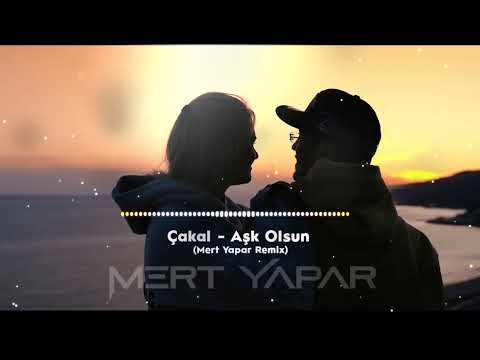 Çakal - Aşk Olsun (Mert Yapar Remix)  #mertyapar
