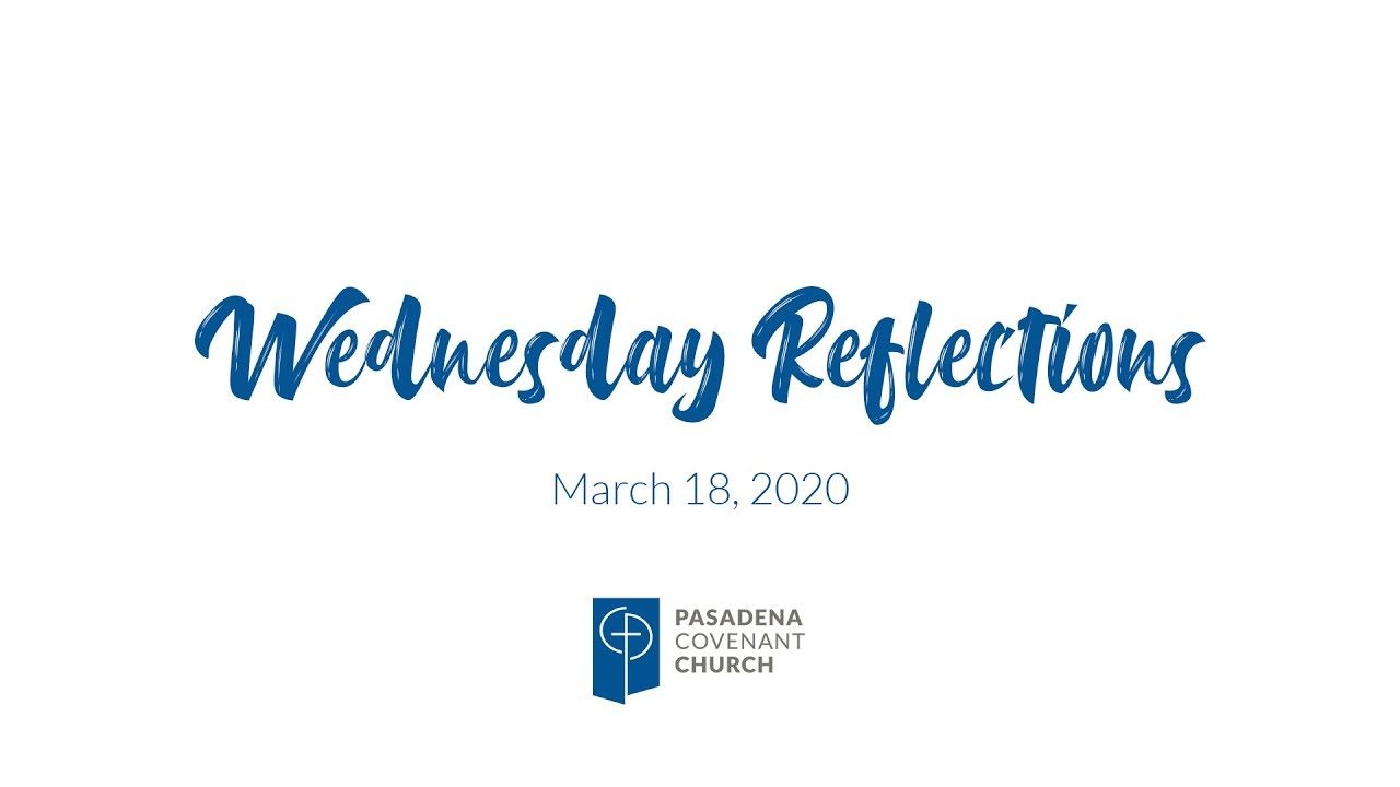Wednesday Reflections - March 18, 2020 - YouTube