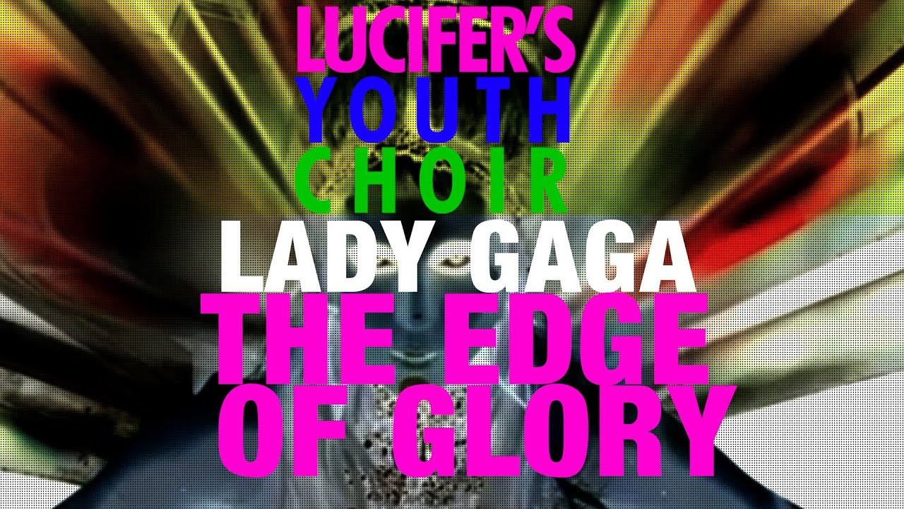 Lady Gaga - Born This Way (Lucifer's Youth Choir) - YouTube