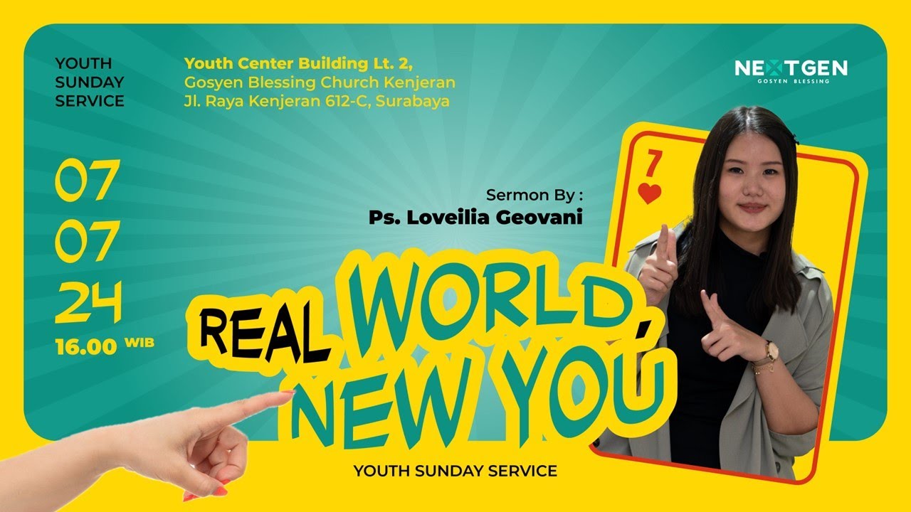 REAL WORLD, NEW YOU - Ps. Loveilia Geovani | NEXTGEN Sunday Service | 07 Juli 2024 - YouTube