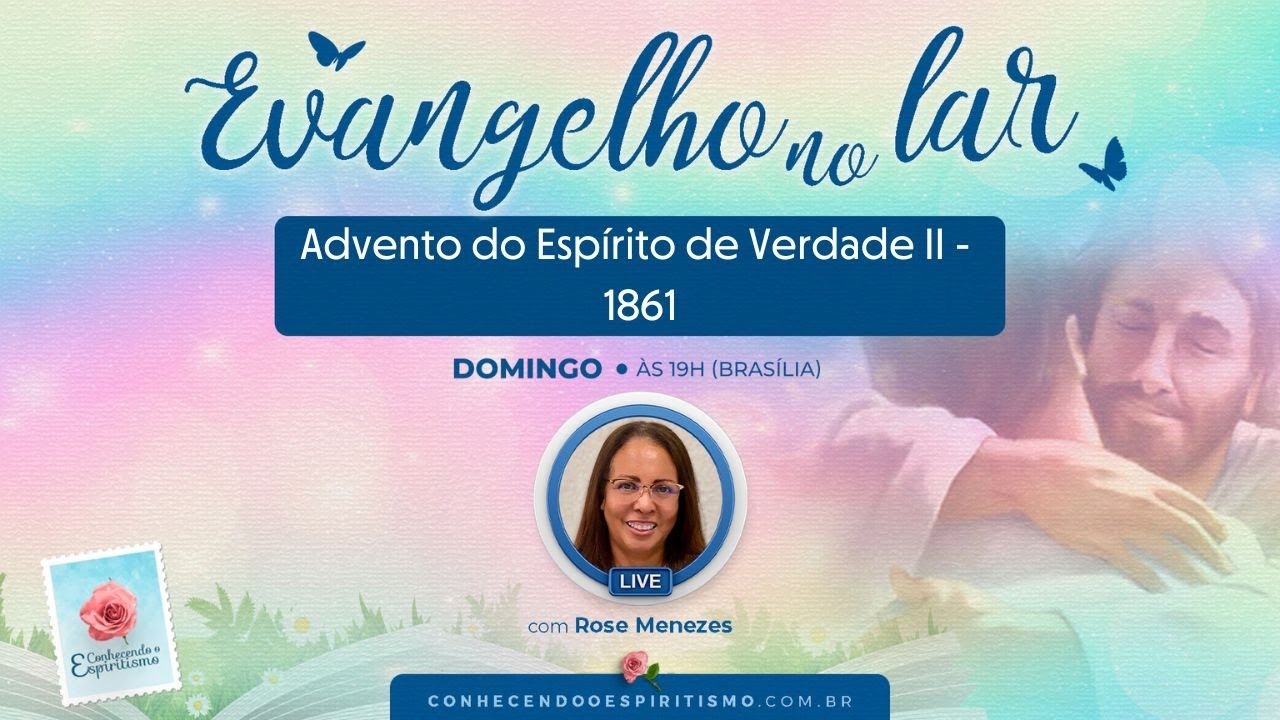 Advento do Espírito de Verdade II - 1861 | Aula 187 | Evangelho no Lar ...