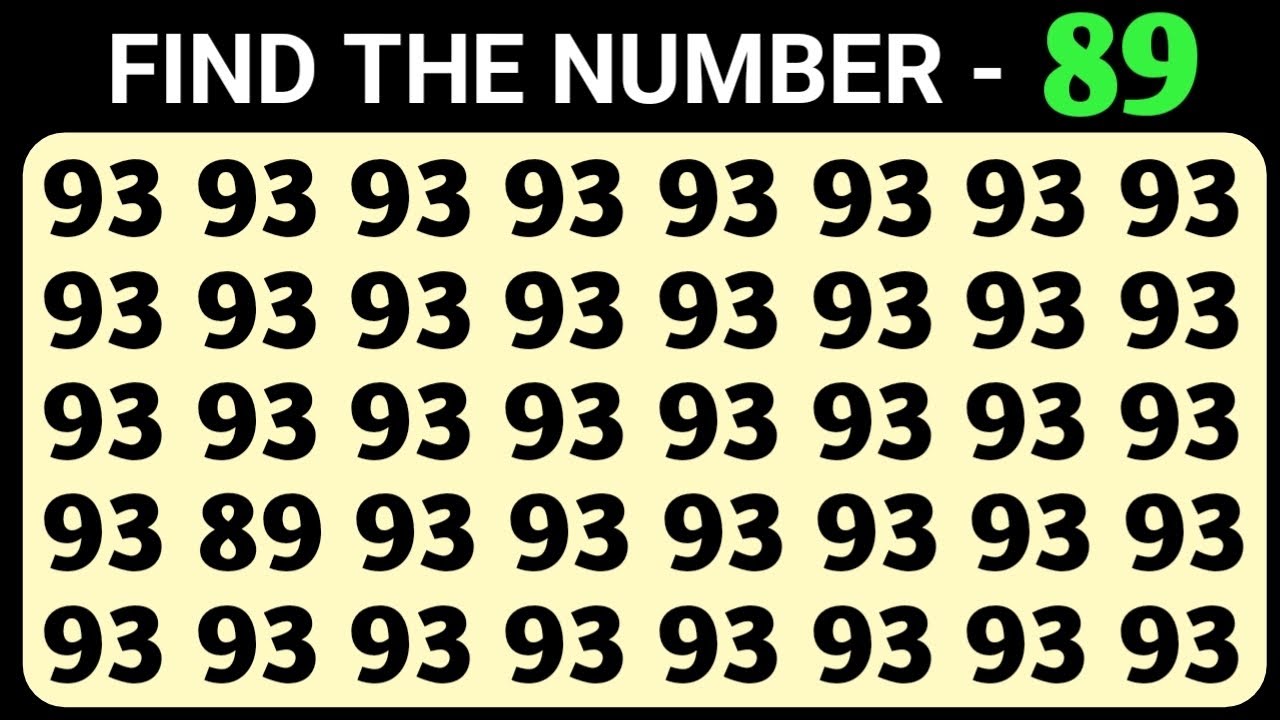 FIND THE NUMBER 89 IN THE SEA OF 93 || SPOT THE OPTICAL ILLUSION ...