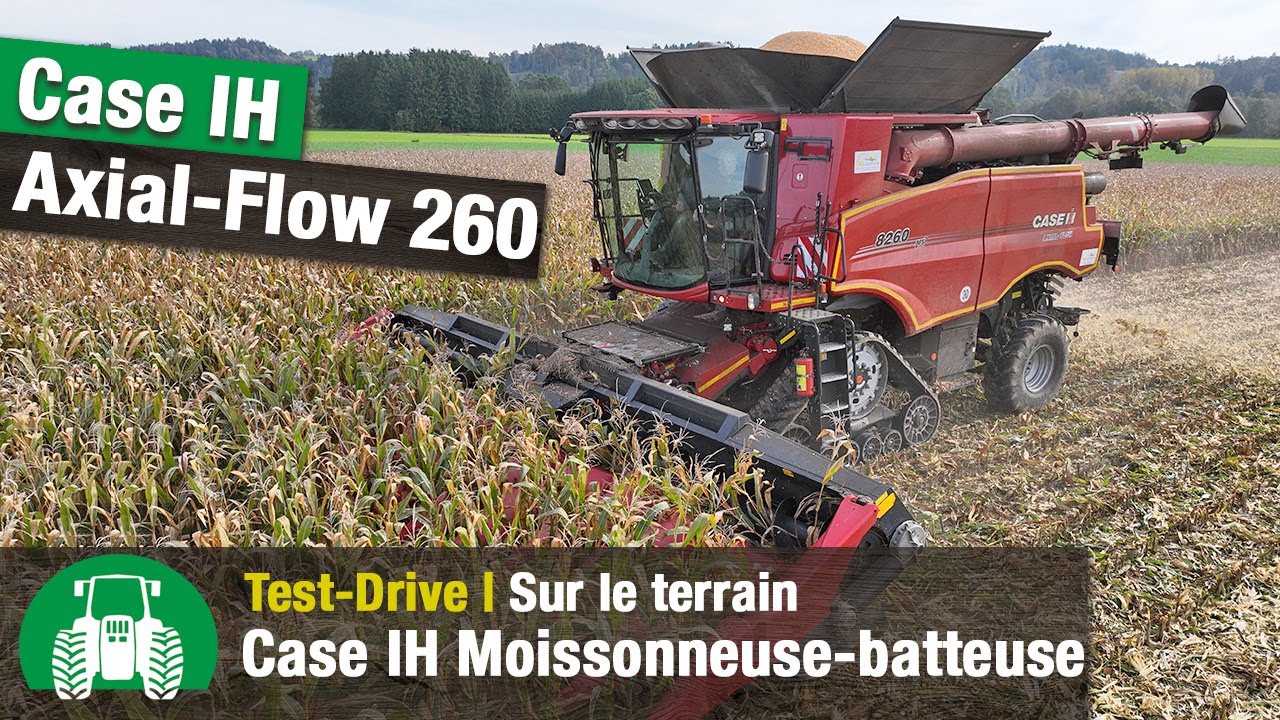 Test-Drive Case IH Axial-Flow Série 260 | Moissonneuse-batteuse ...