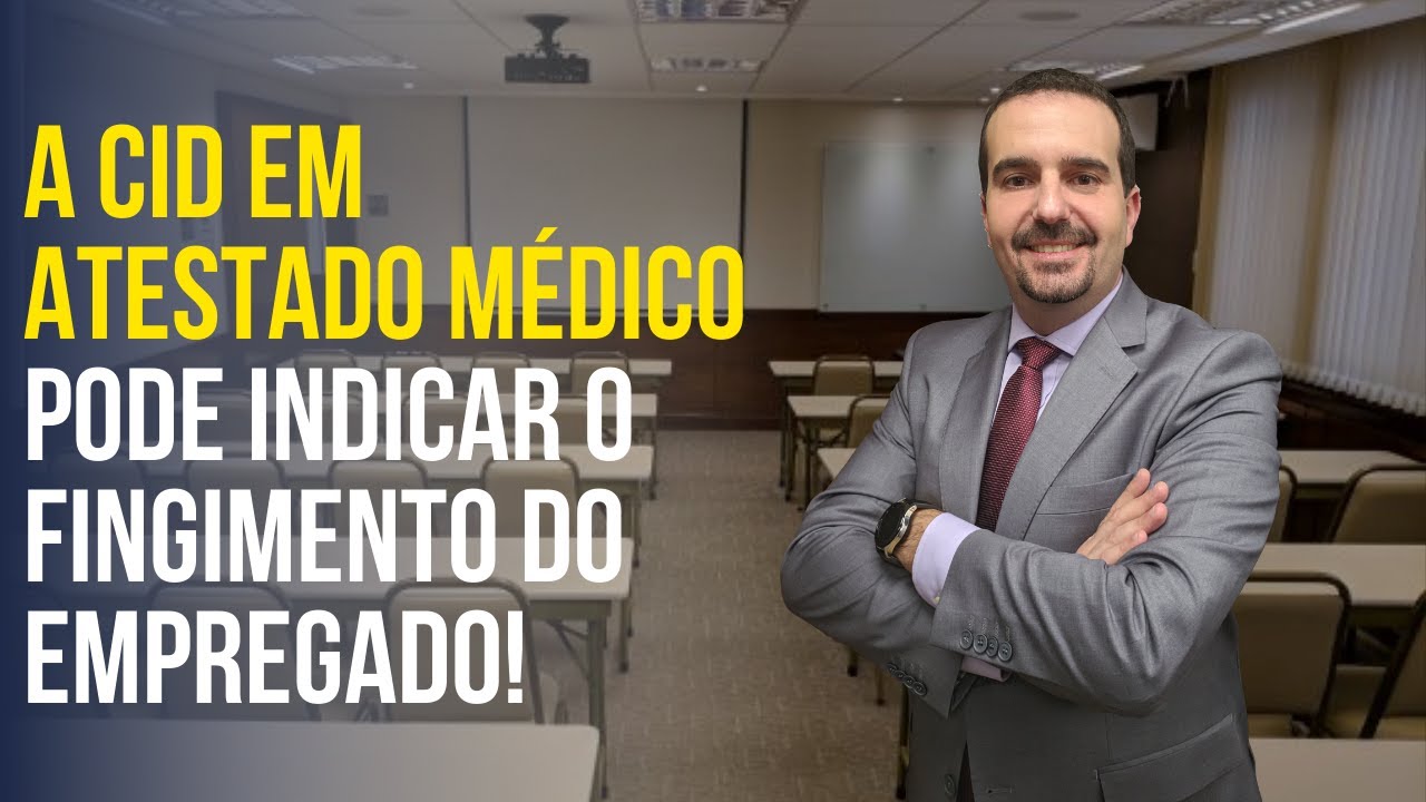 A CID em atestado médico pode indicar o fingimento do empregado! - YouTube