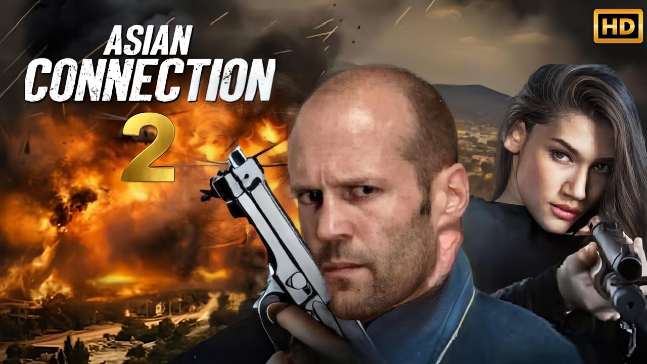 The Asian Connection 2 (2025) Movie | Jason Statham, Sylvester Stallone ...