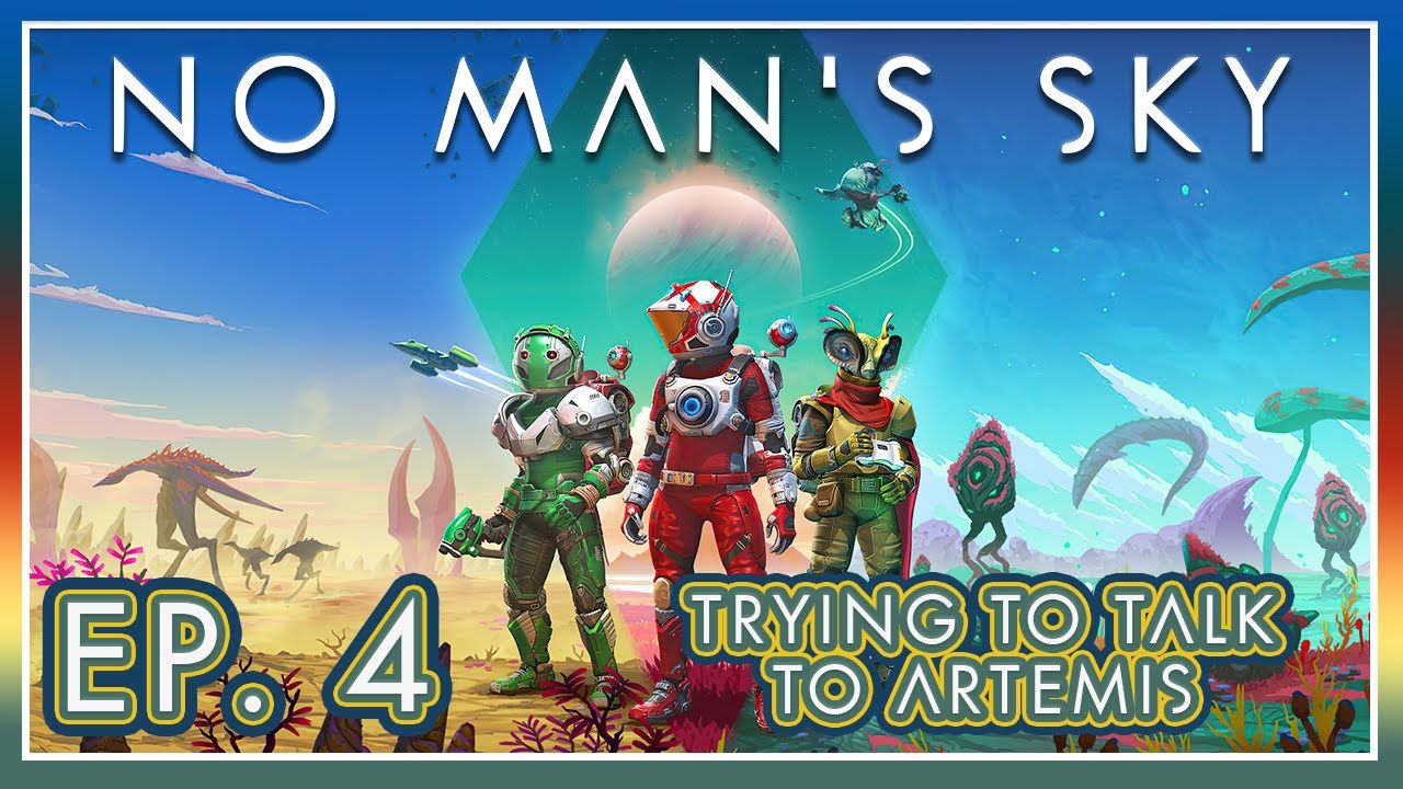 No Man's Sky | Ep. 4 | Trying to Talk to Artemis | Multi-Player - YouTube