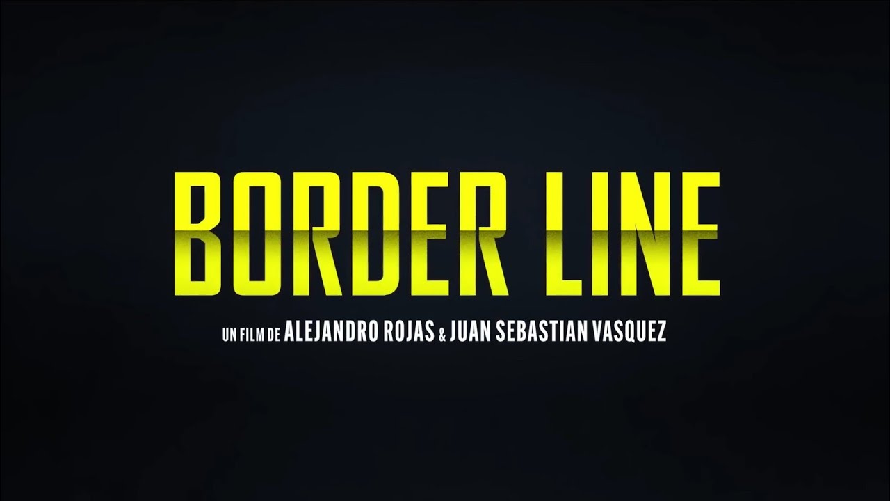 BORDER LINE - Bande Annonce en VOSTFR - YouTube