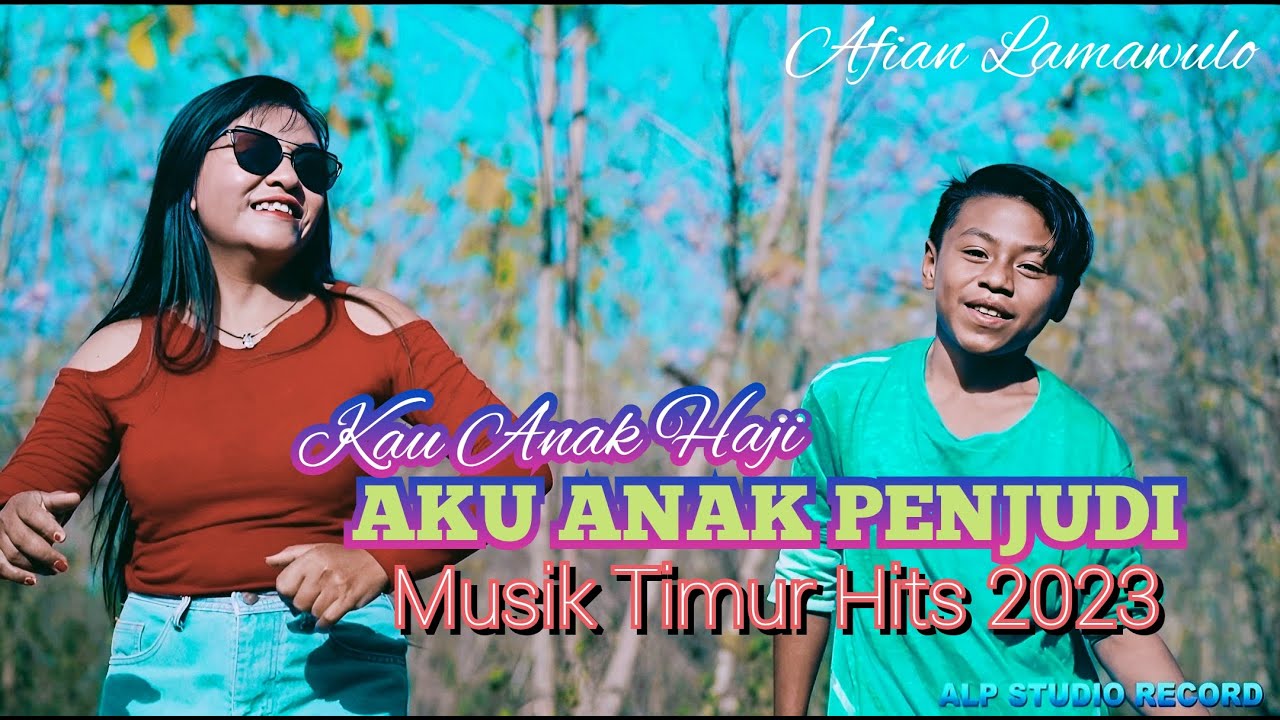 KAU ANAK HAJI AKU ANAK PENJUDI || Afian Lamawulo || Musik Timur Hits ...