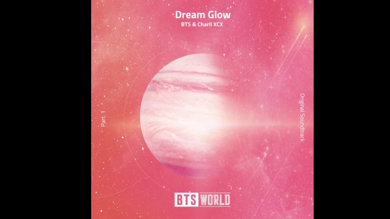 Dream Glow BTS X CHARLI XCX [BTS WORLD ORIGINAL SOUNDTRACK Pt.1] - YouTube