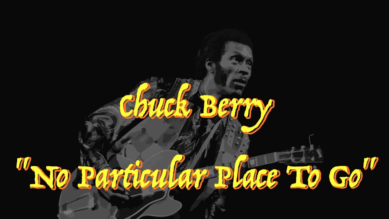 Chuck Berry - “No Particular Place To Go” - Guitar Tab ♬ - YouTube
