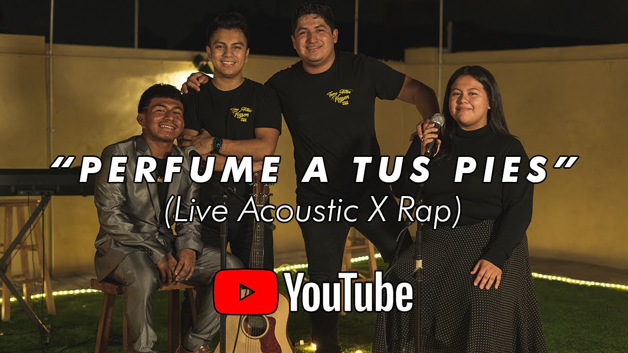 Yeyson Oficial Ft Daisy Mazariegos - Perfume a Tus Pies (Live Acoustic ...