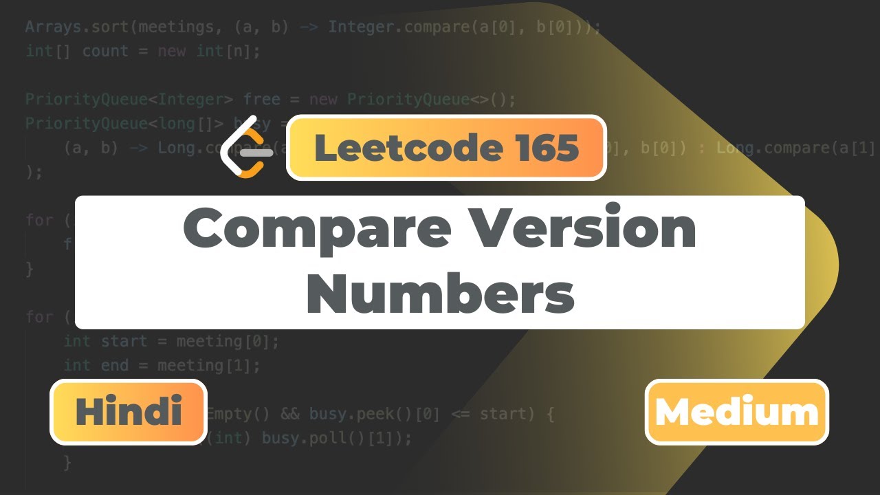 Compare Version Numbers | Leetcode 165 | Hindi Explaination | Leetcode | DSA | Code With Deepak ...