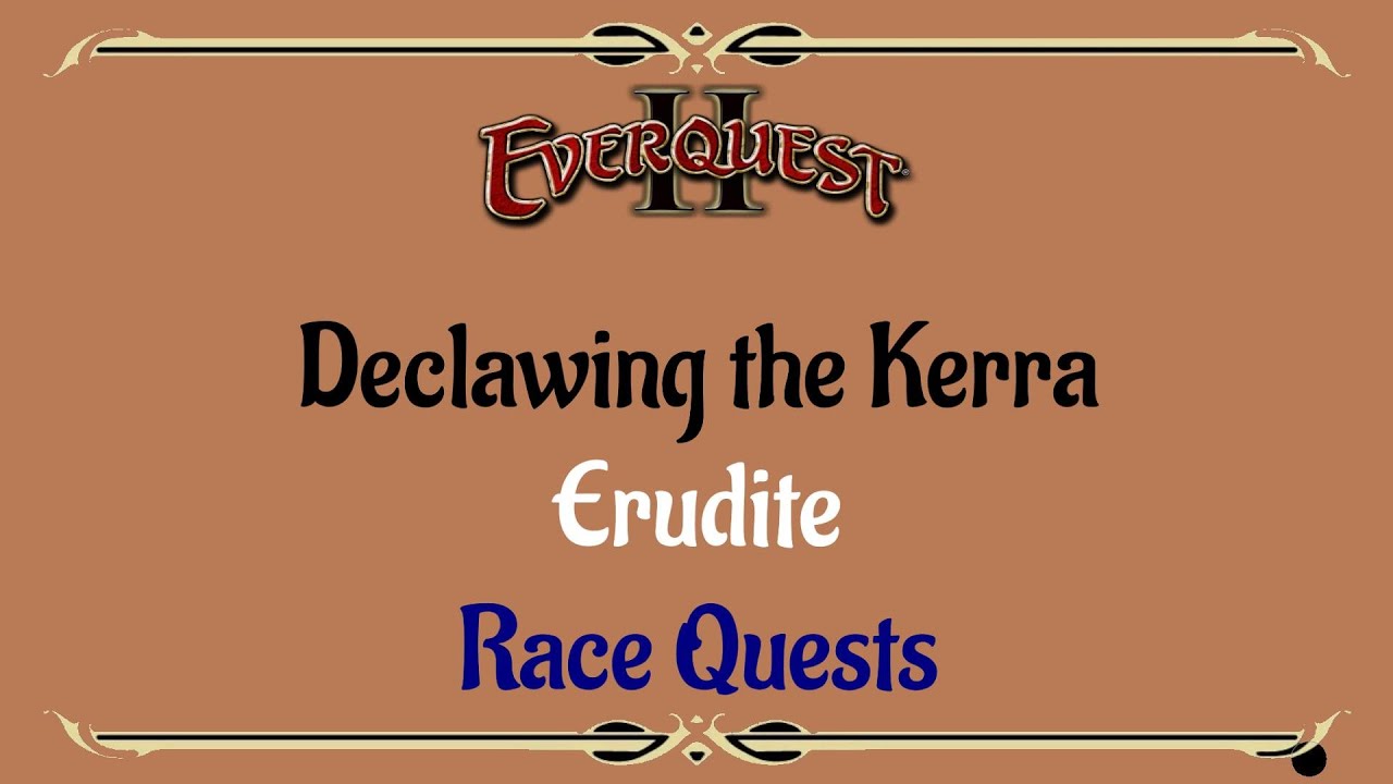 Let's Play - Everquest - Everquest 2 - Race Quests (Erudite ...