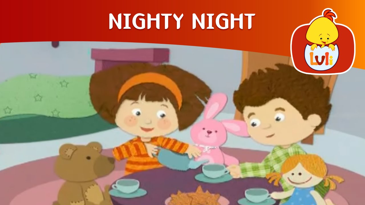 Nighty Night | Cartoon for Children - Luli TV - YouTube