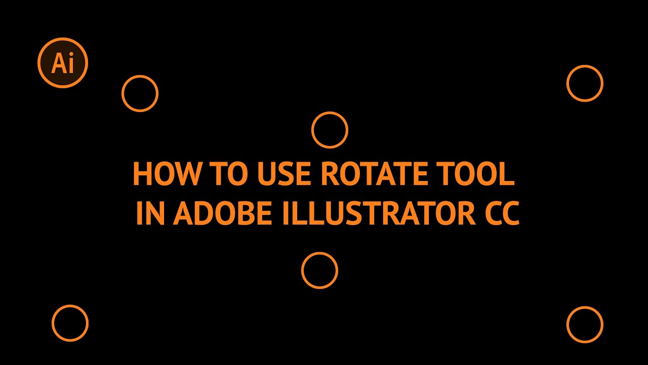 How to Use Rotate Tool in Adobe Illustrator CC - YouTube