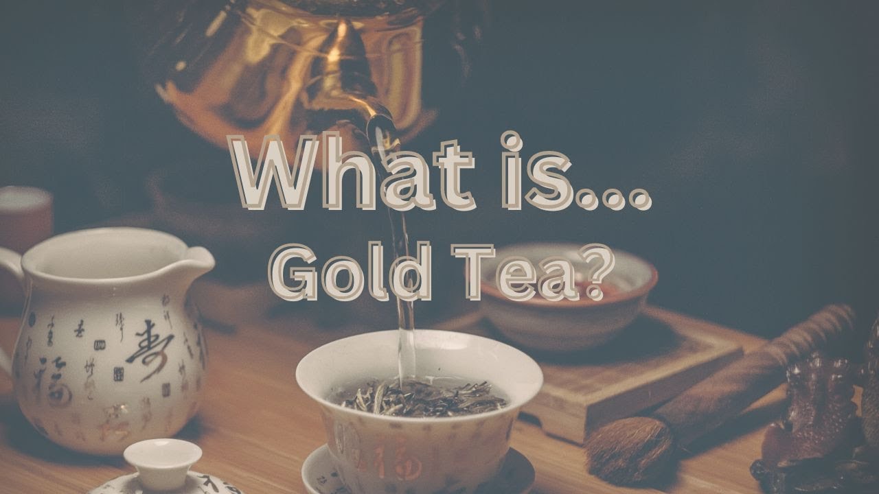 What is? S01 E10 Gold Tea - YouTube