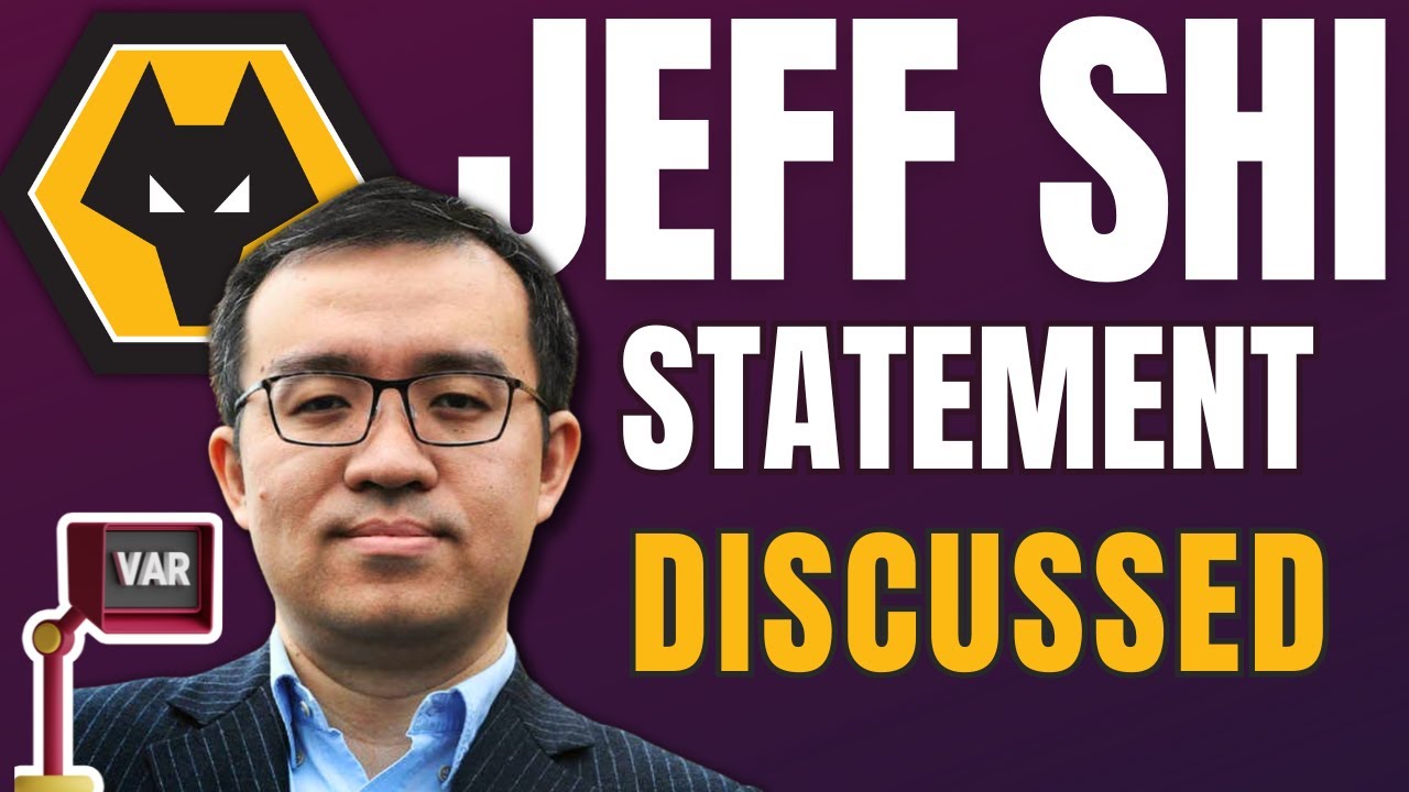 🚨 JEFF SHI VAR STATEMENT DISCUSSED | What It Means | WOLVES SPECIAL ...