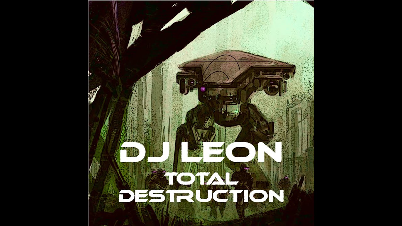 DJ Leon - Total Destruction (Official Audio) - YouTube
