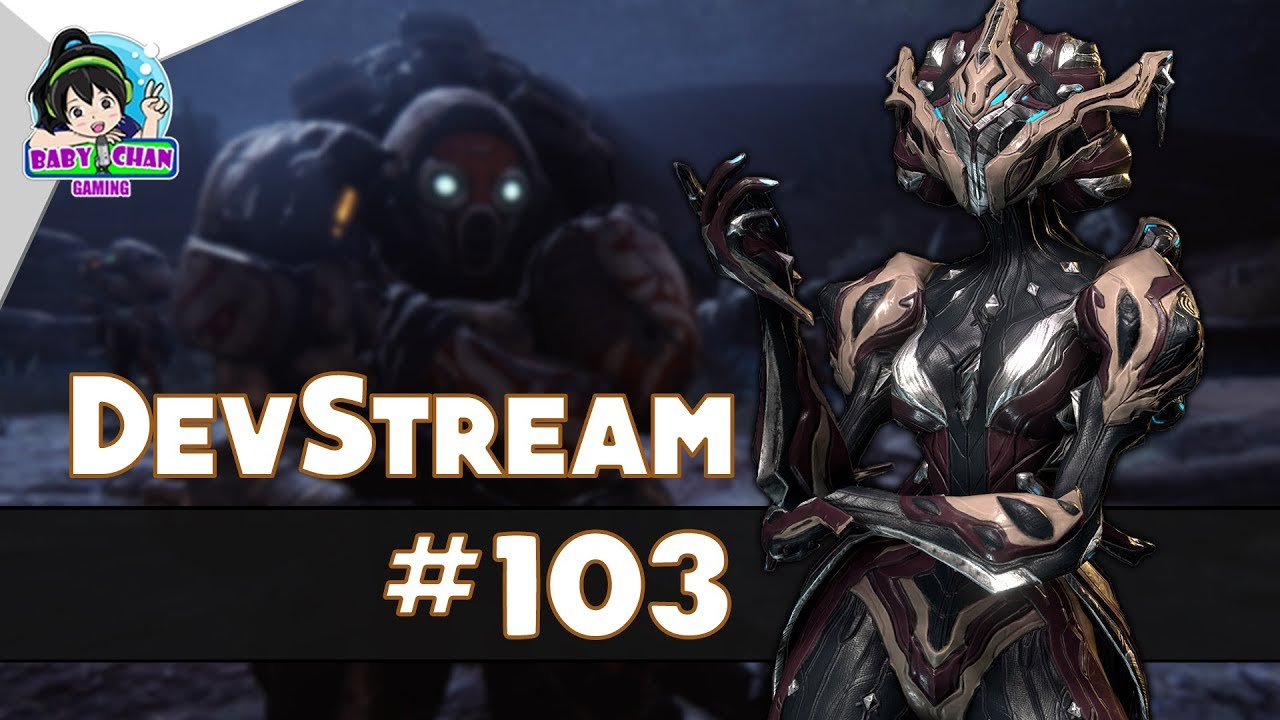 BabychanTH: Warframe [U:Plains of Eidolon] :: สรุป DevStream ครั้งที่ 103 :: - YouTube