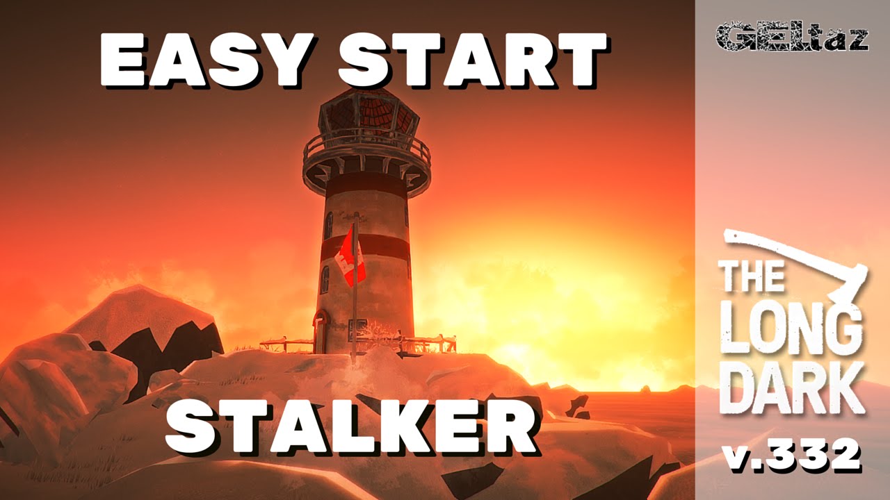The Long Dark Stalker Easy Start - YouTube