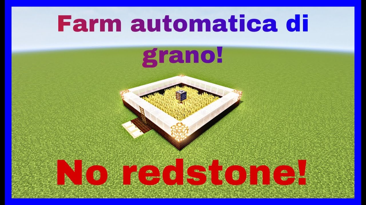 COME FARE UNA FARM DI GRANO AUTOMATICA SU MINECRAFT (NO REDSTONE ...