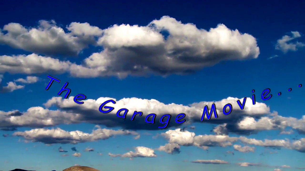 The Garage Movie - YouTube