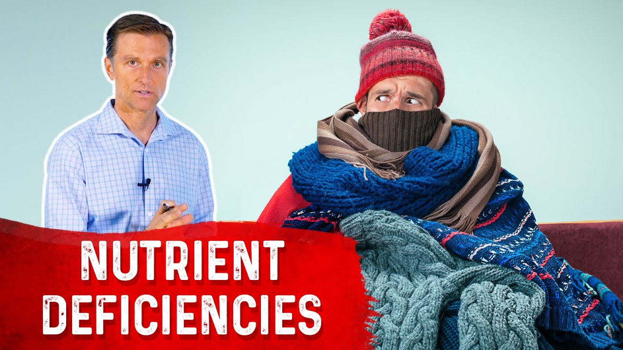 5 Reasons for Cold Intolerance – Nutritional Deficiencies & Feeling ...