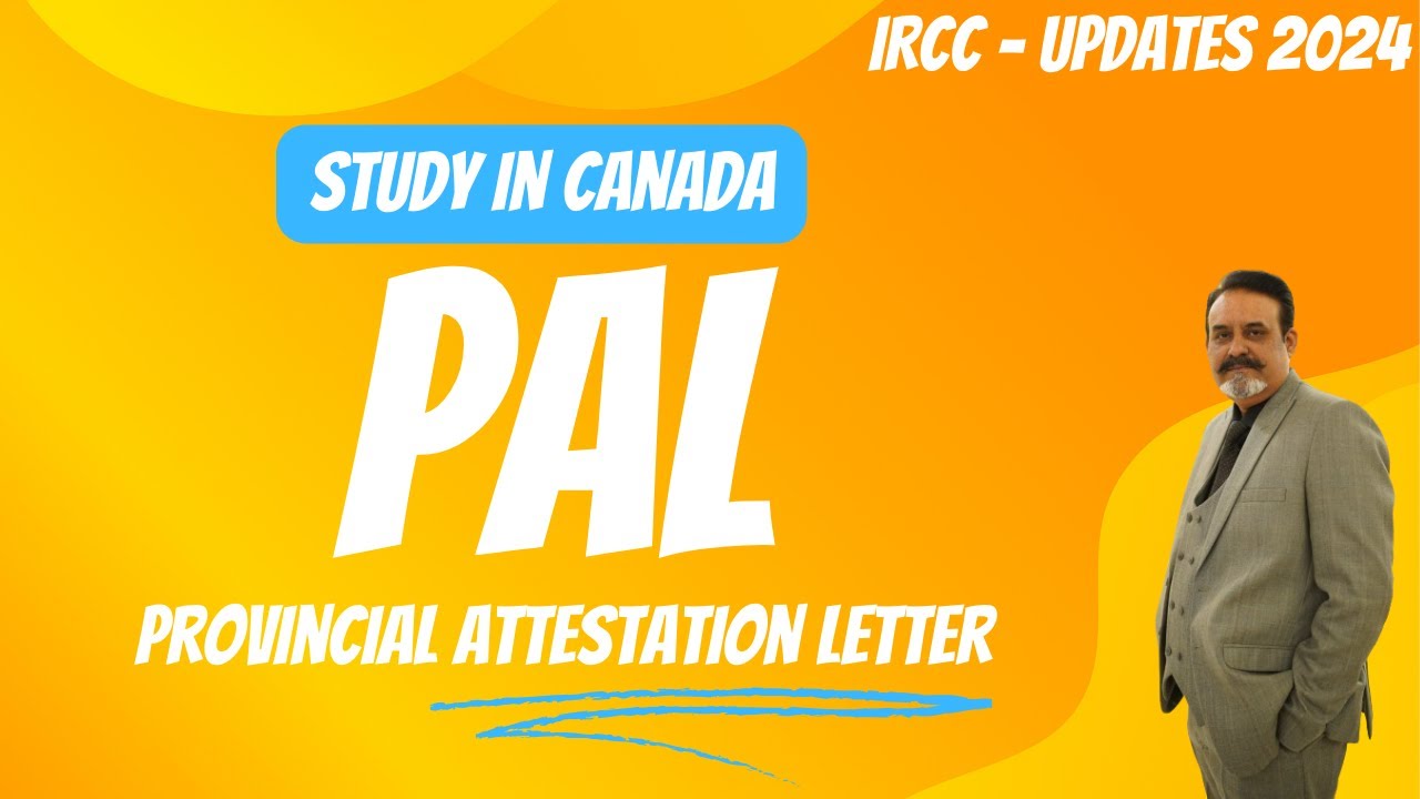 Important IRCC Updates for PAL Provincial Attestation Letters for Study ...