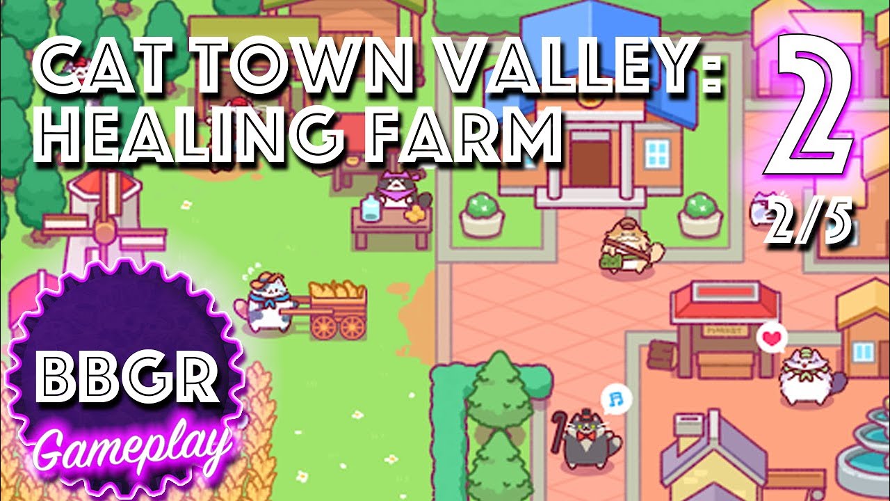 Cat Town Valley: Healing Farm - Review 2/5, Game Play Walkthrough No ...