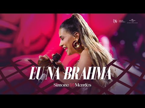 Simone Mendes - EU NA BRAHMA (Cantando Sua História 2)