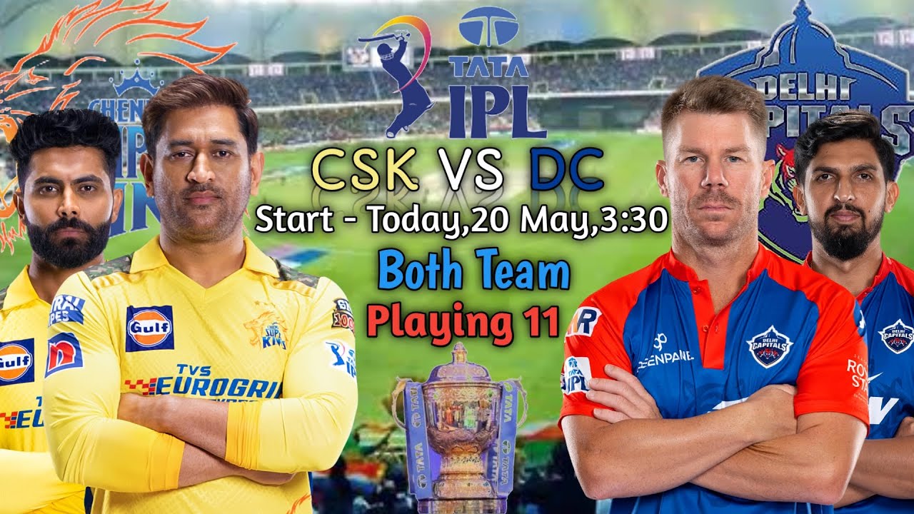 Tata IPL 203 || Chennai Super King Vs Delhi Capitals Today Match ...