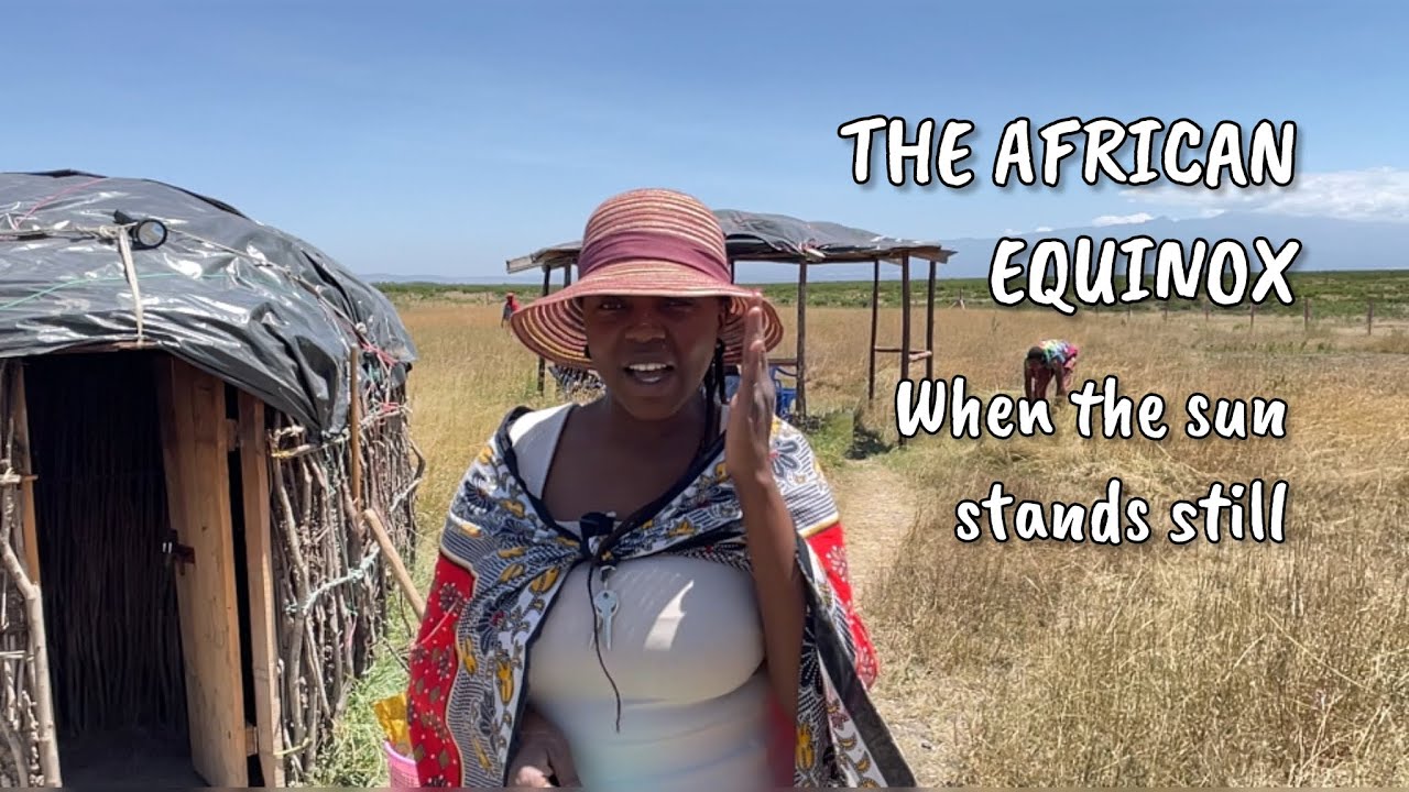 Autumn EQUINOX Happens DAILY HERE | Indigenous African Time | Laikipia ...