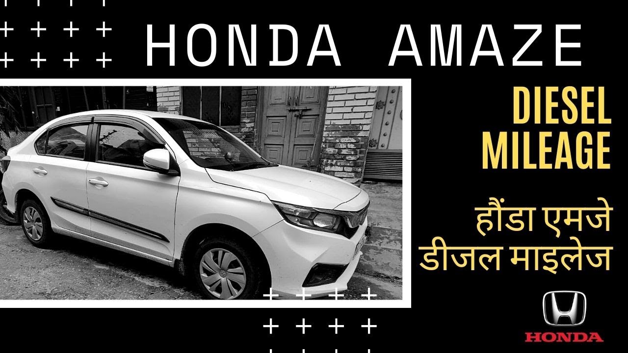 Honda Amaze Diesel Mileage | Honda Amaze Mileage in real life | Car ...