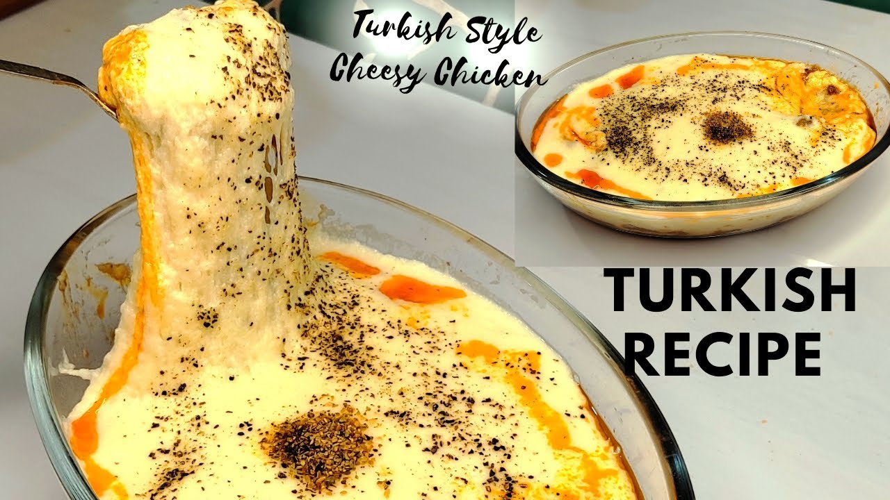 Turkish Style Cheesy Chicken Recipe loaded with cheese | 30 mins Recipe ...