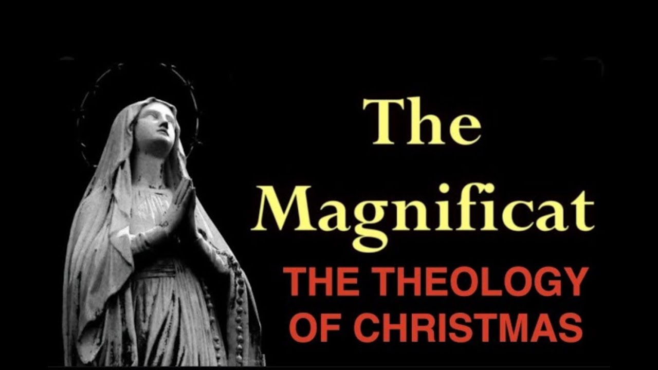 UNDERSTANDING THE MAGNIFICAT--THE THEOLOGY OF CHRISTMAS THROUGH THESE ...