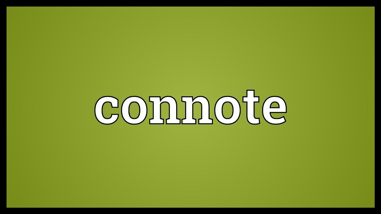 Connote Meaning - YouTube