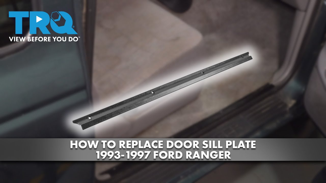 How to Replace Door Sill Plate 1993-1997 Ford Ranger | 1A Auto