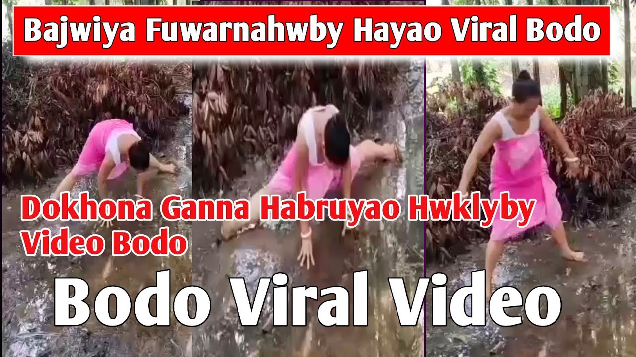 Bajwiya Fuwarnahwby Hayao Viral Bodo/ Dokhona Ganna Habruyao Hwklyby Video Bodo/ Bodo Viral ...