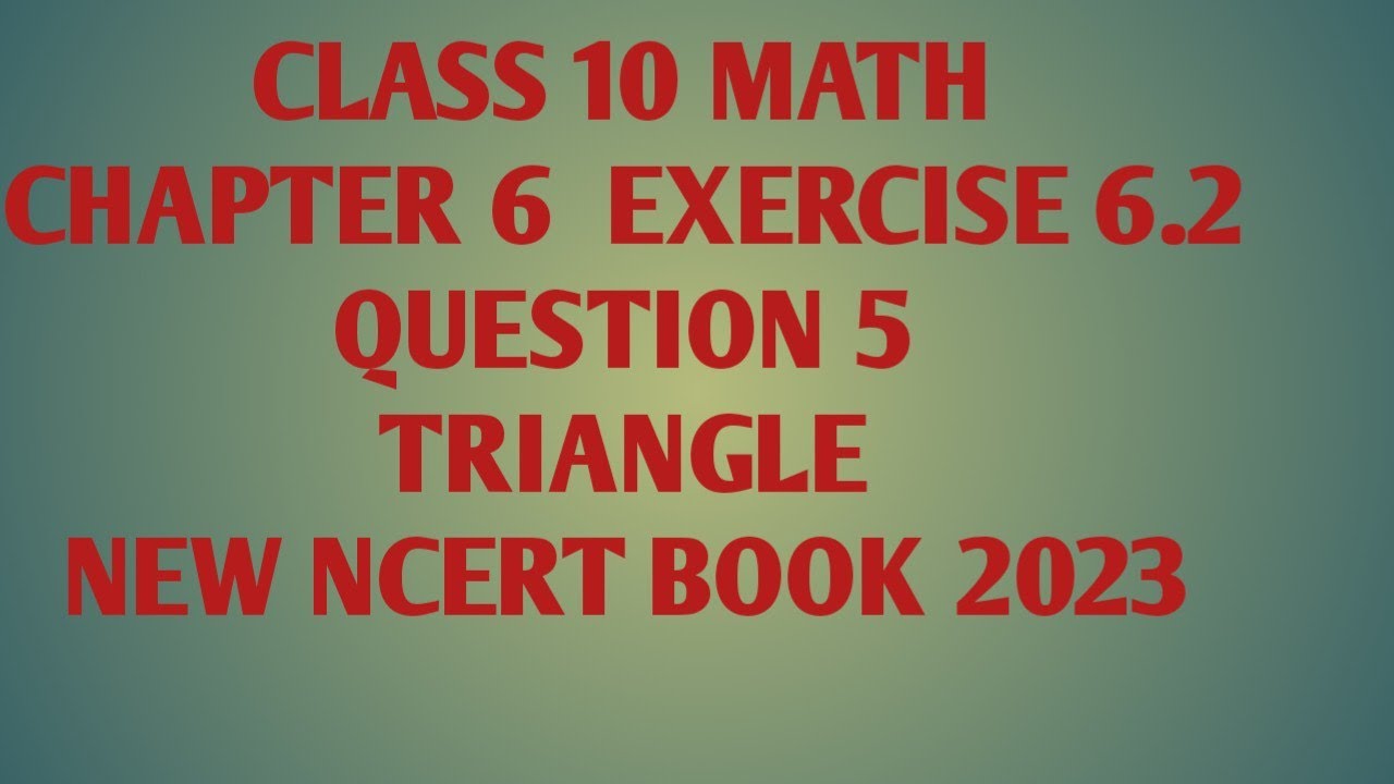 class 10 math /chapter 6/ exercise 6.2 / question 5/new ncert book 2023 #maths - YouTube
