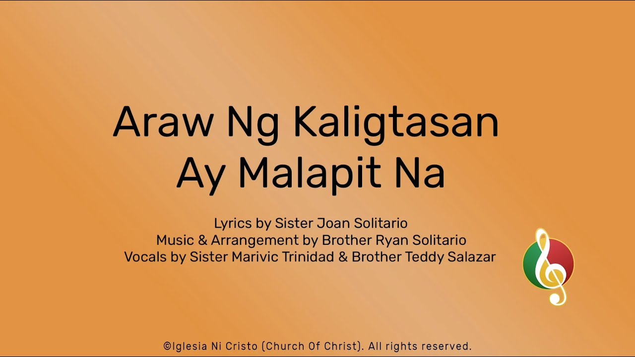 Araw Ng Kaligtasan Ay Malapit Na - INC Original Music: Song Lyrics ...