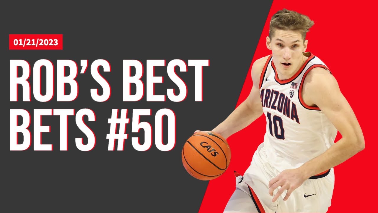 Rob's Best Bets #50 - 01/21/2023 | Sports Betting Picks and Predictions ...