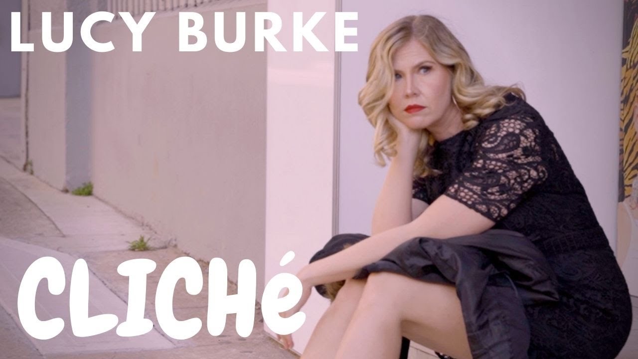 Lucy Burke - Official Video CLICHE - YouTube