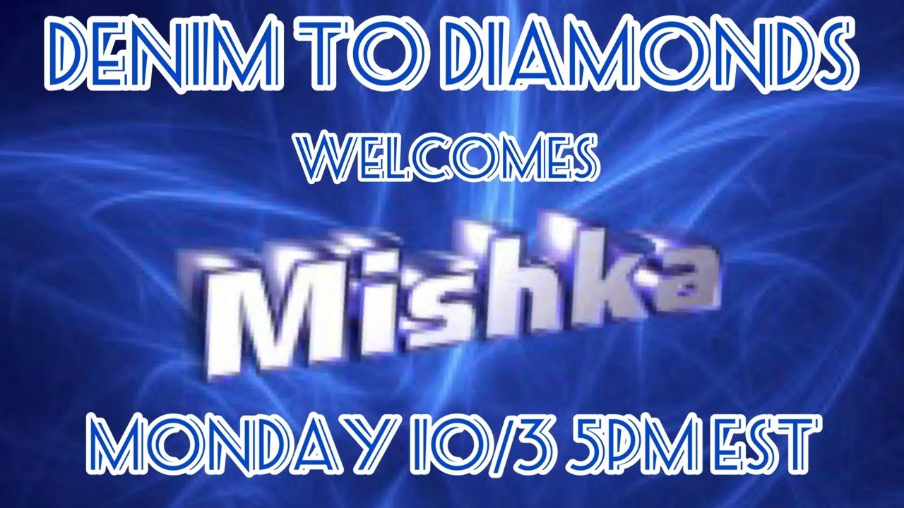 d2d-welcomes-mishka-monday-10-3-5pm-est-youtube