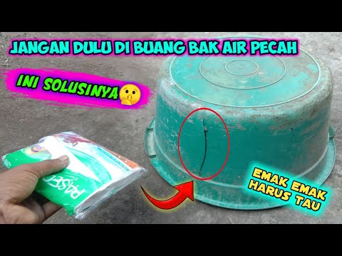 Begini Cara Menambal Bak / Ember Air Bocor. Dengan Sangat Mudah ...